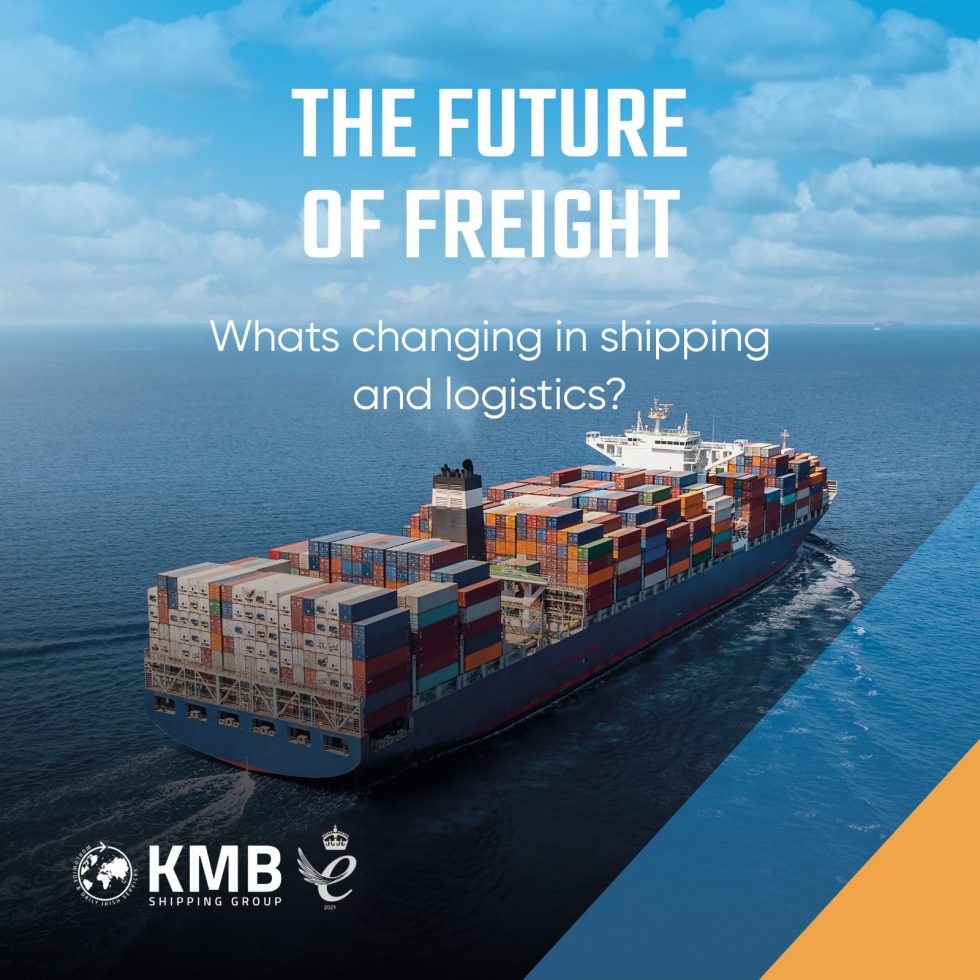 The future of freight - what is changing in shipping and logistics ...
